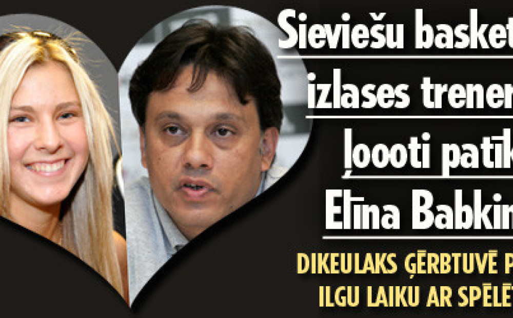 Sieviešu basketbola izlases trenerim ļoooti patīk Elīna Babkina